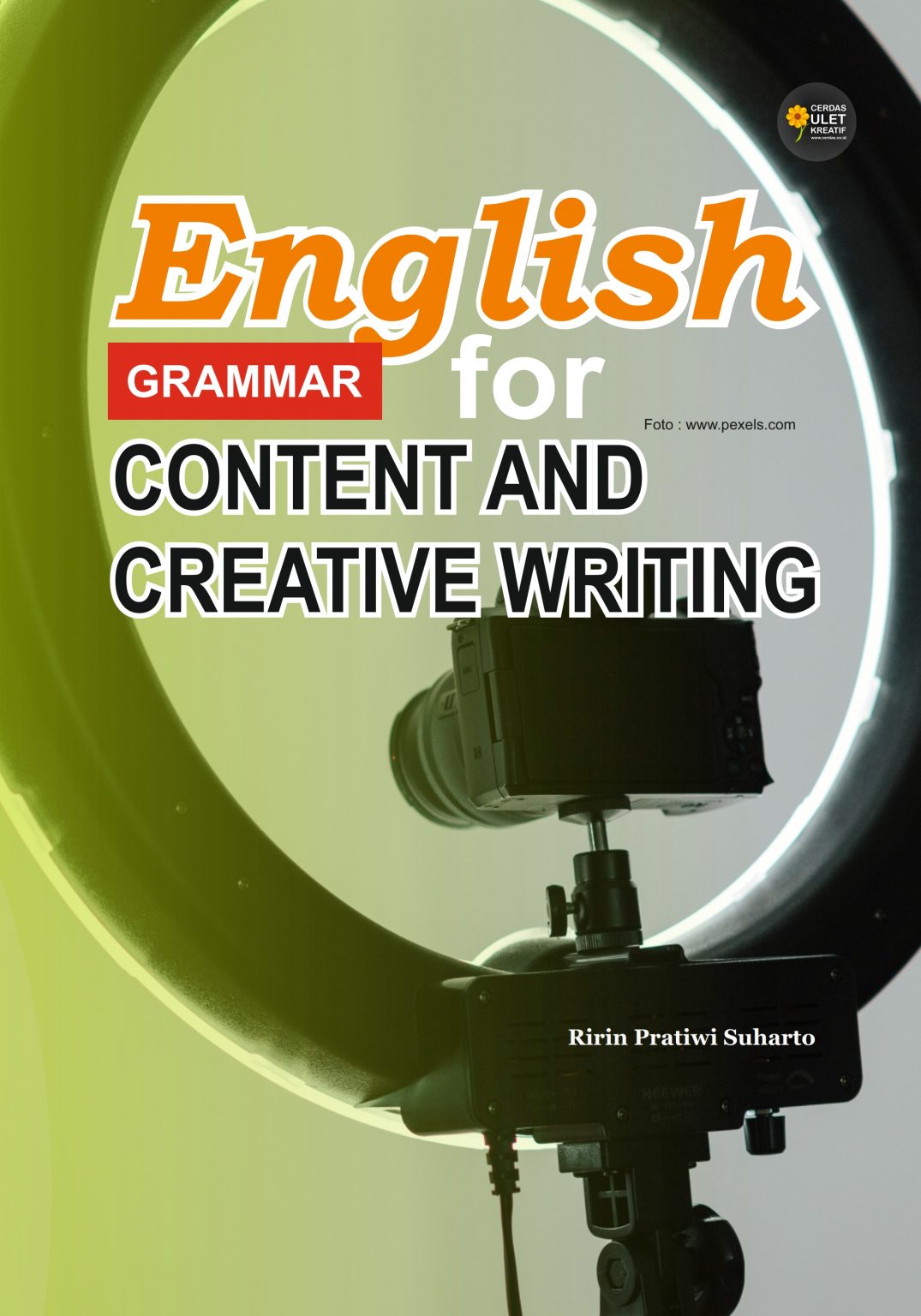 English Grammar for Content and Creative Writing – Cerdas Ulet Kreatif